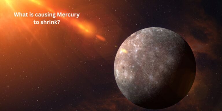 What Is Causing Mercury to Shrink? - Astronex